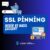 What Is SSL Pinning? How It Works, Types & Security Benefits
