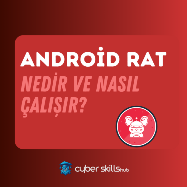 What Is Android RAT And How Does It Work? - CyberSkillsHub