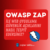 How To Detect Web App Vulnerabilities With OWASP ZAP